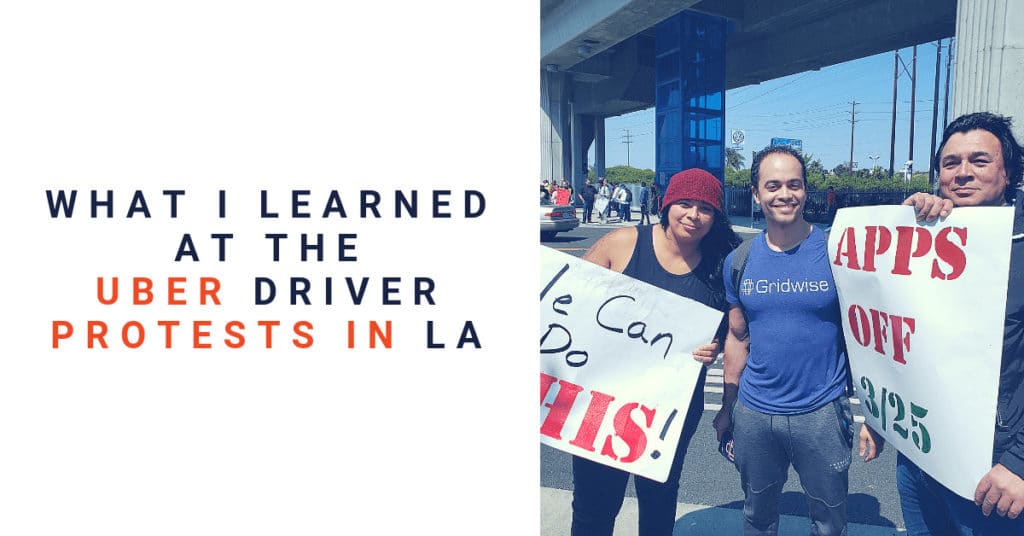 What I learned at the rideshare driver protests in LA | Gridwise