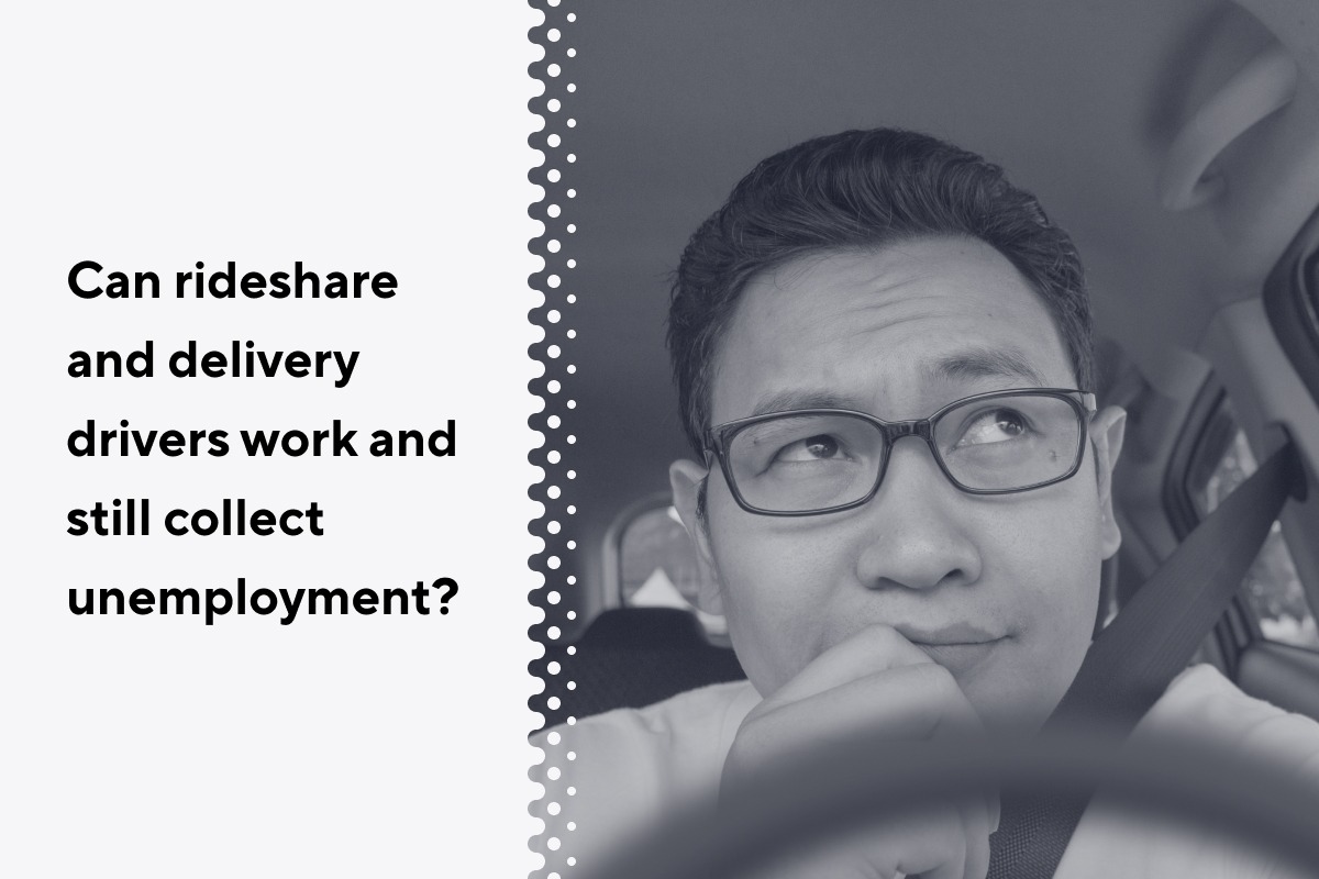 Can rideshare and delivery drivers work and still collect unemployment ...