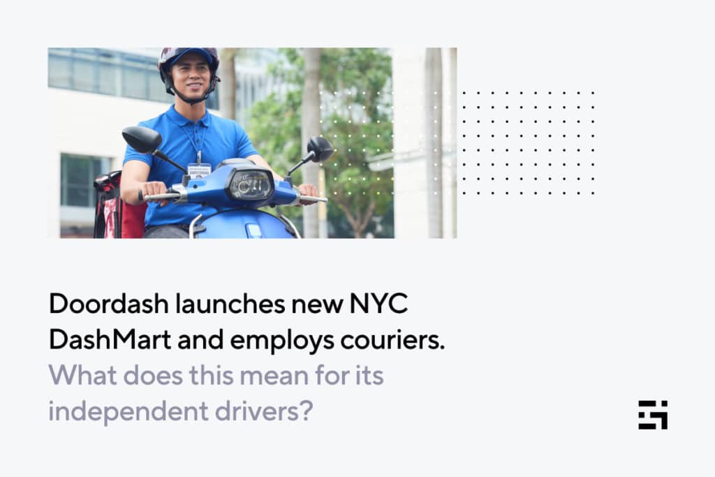 Doordash launches new NYC DashMart and employs couriers. What does this ...