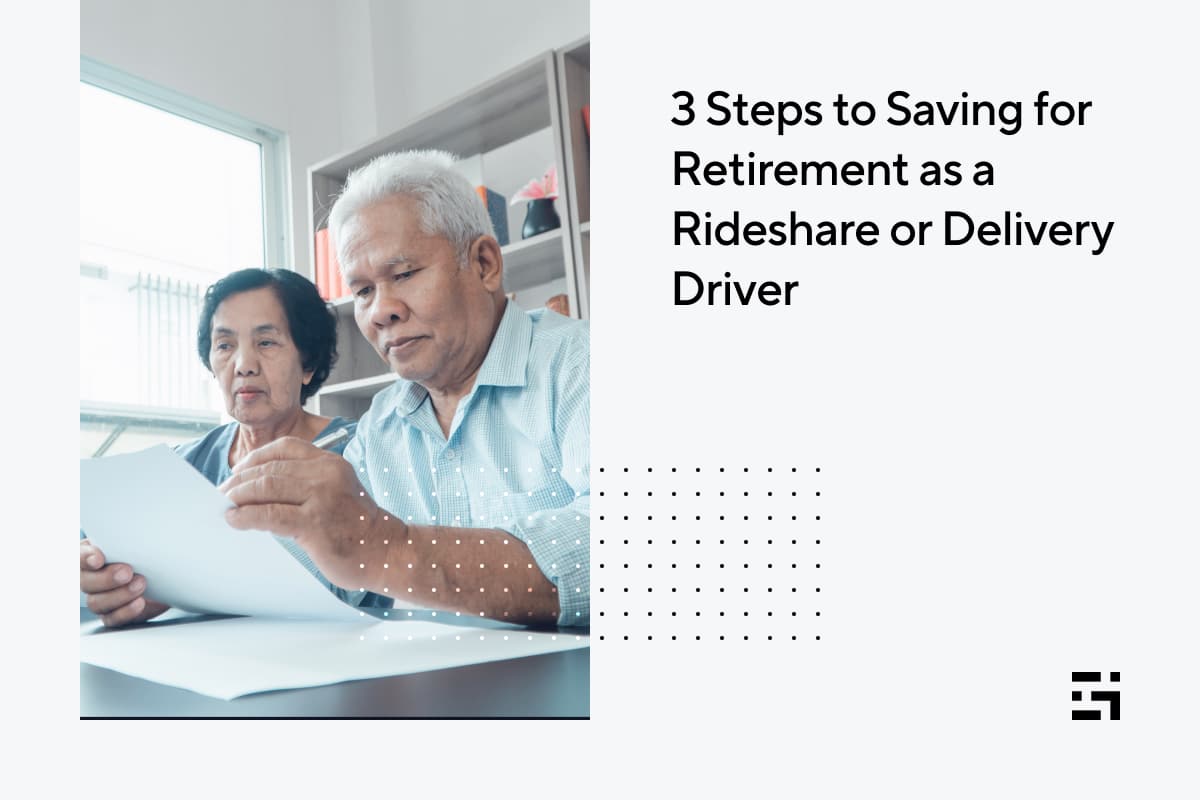 3 Steps to Saving for Retirement as a Rideshare or Delivery Driver ...