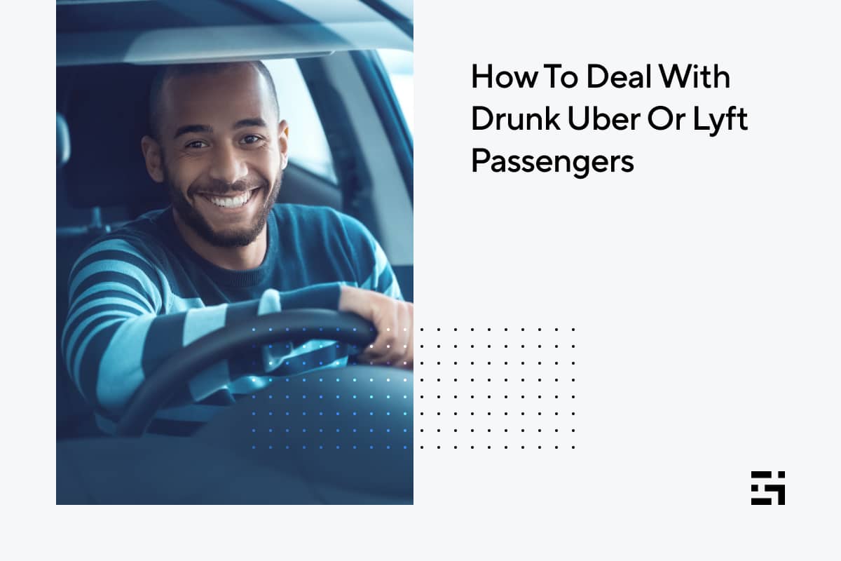 How To Deal With Drunk Uber Or Lyft Passengers | Gridwise