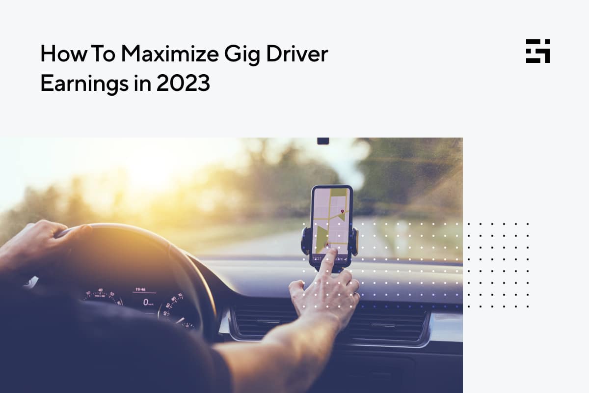 How To Maximize Gig Driver Earnings in 2023 | Gridwise