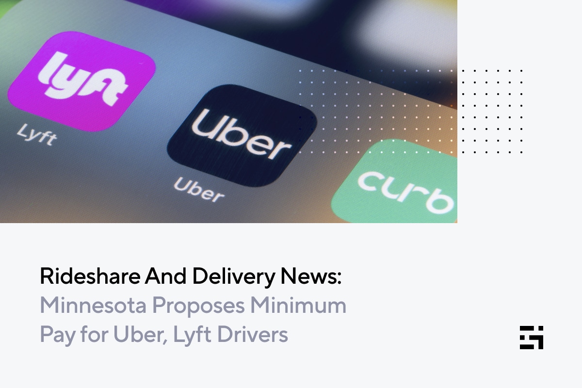 Rideshare And Delivery News: Minnesota Proposes Minimum Pay for Uber ...