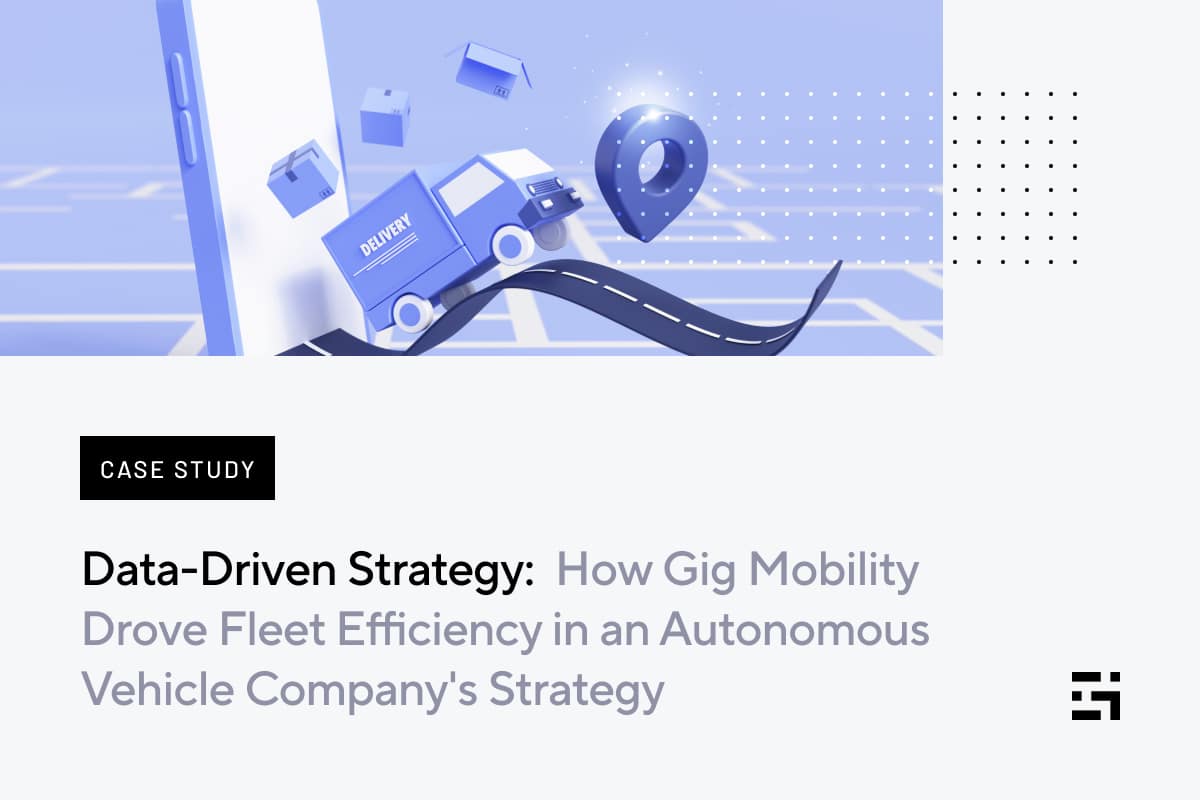 Data-Driven Strategy: How Gig Mobility Drove Fleet Efficiency in an Autonomous Vehicle Company's ...