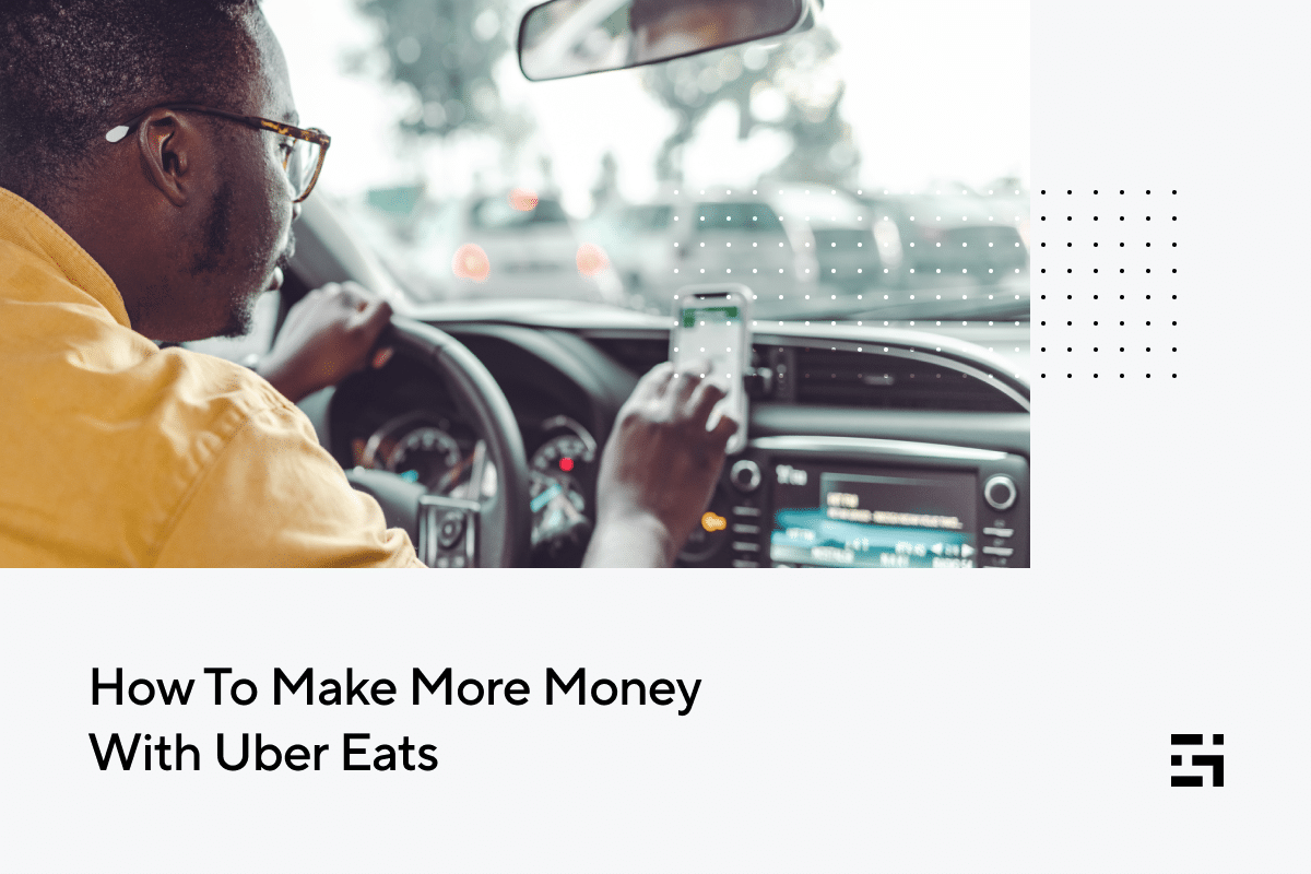 How to Make More Money on Uber Eats | Gridwise